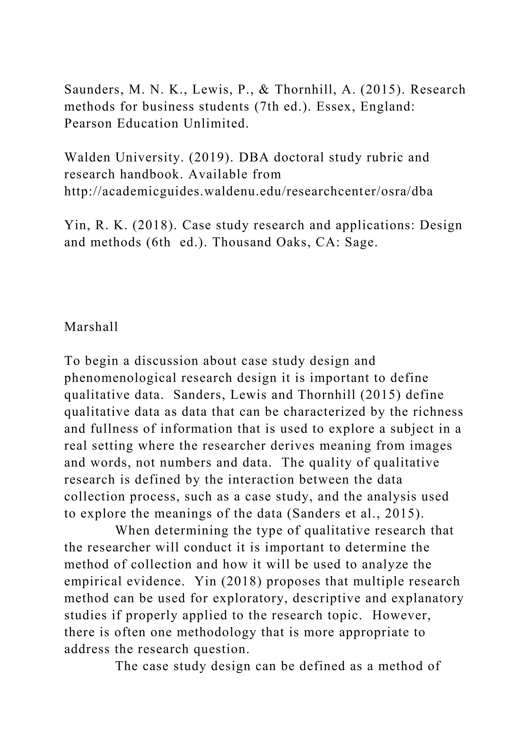 Dustin,A case study is defined by Saunders, Lewis, and Thornhi.docx