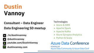 DustinVannoy_DataPipelines_AzureDataConf_Dec22.pdf