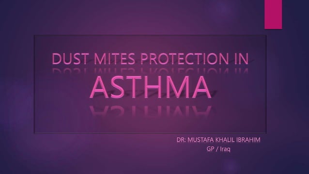 Dust mites protection in asthma | PPTX | Allergies | Diseases and ...