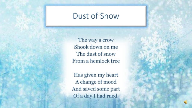 Dust of snow | PPTX | Poetry | Books and Literature