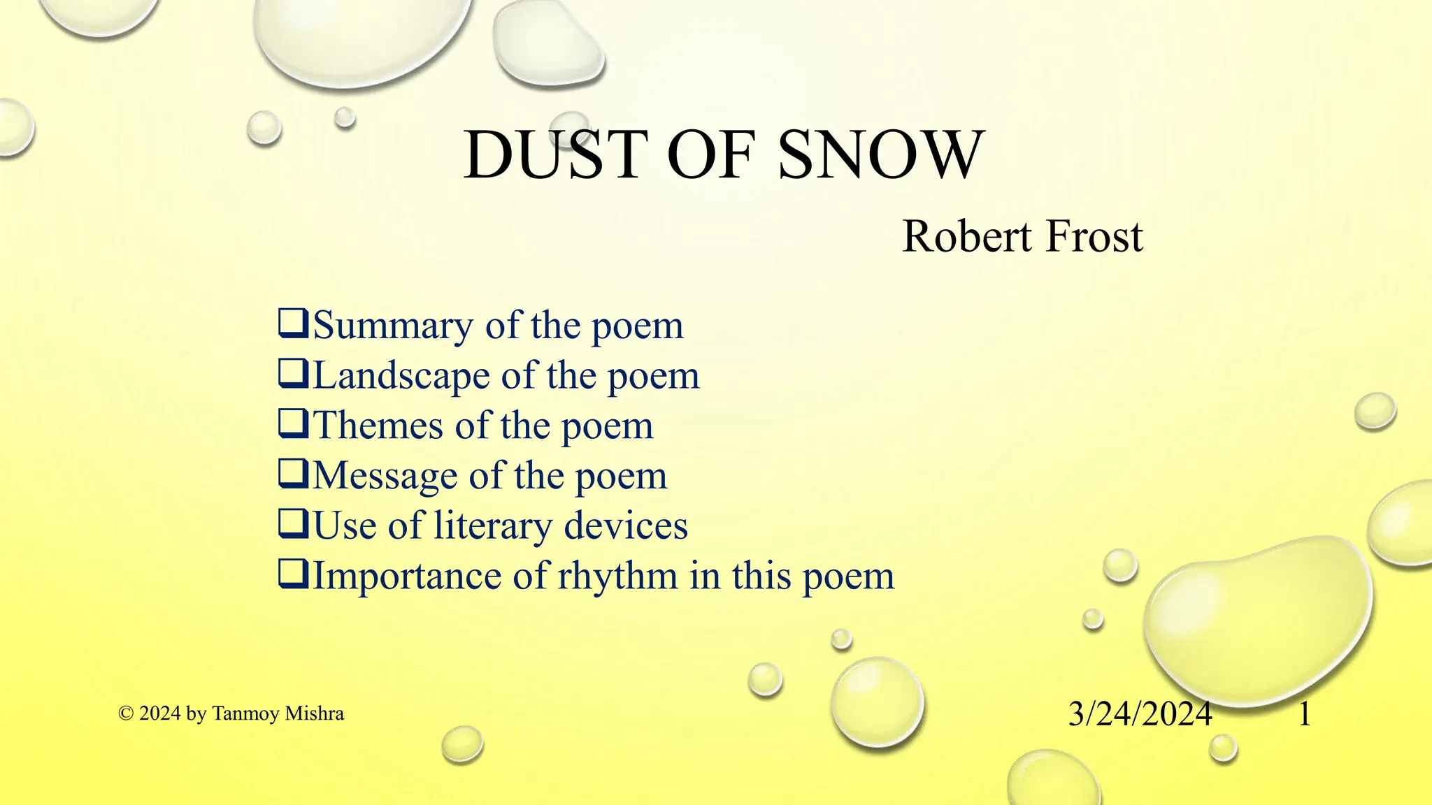 DUST OF SNOW_BY ROBERT FROST_EDITED BY_ TANMOY MISHRA | PPTX