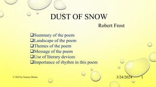 DUST OF SNOW_BY ROBERT FROST_EDITED BY_ TANMOY MISHRA | PPTX