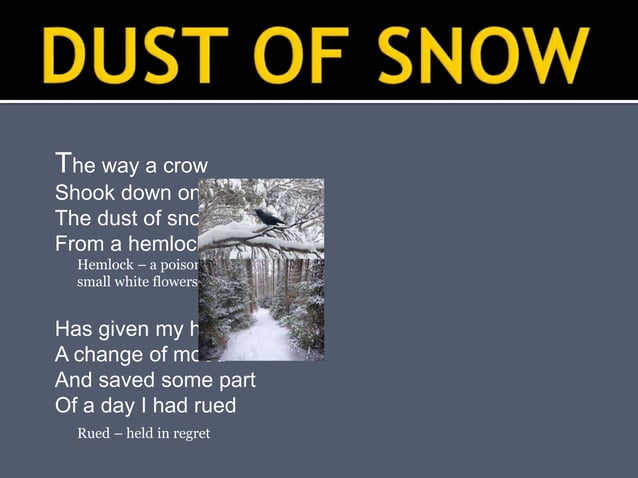 Dust of snow by ROBERT FROST | PPTX | Poetry | Books and Literature