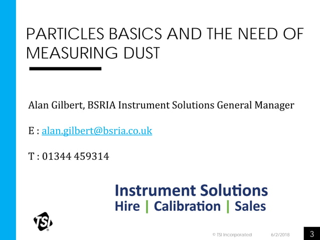 Workplace and Environmental Dust Monitoring seminar BSRIA and TSI HSE ...