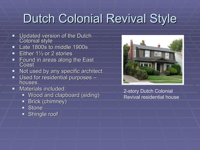 Dutch colonial revival architecture | PPT | Remodeling & Construction ...