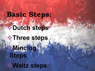 Dutch Couple Dance (Foreign Folk Dance) | PPTX