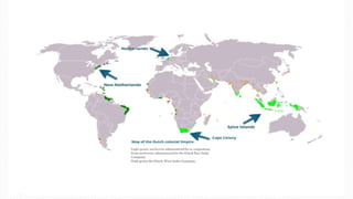Dutch empire (Netherlands) | PPTX