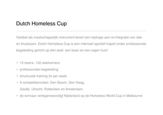 Dutch Homeless Cup Mike Janssen | PPT