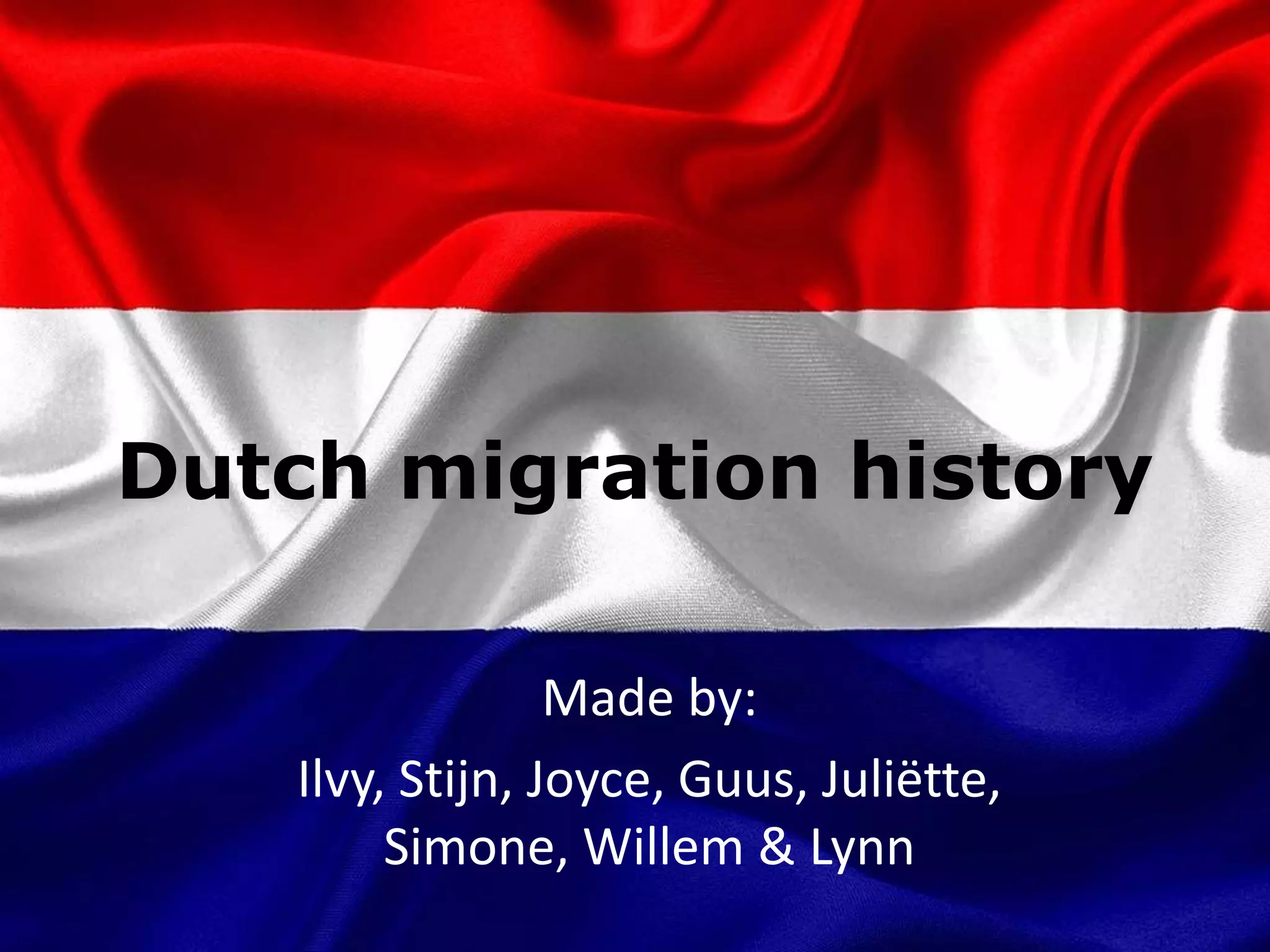 Dutch migration history | PPTX