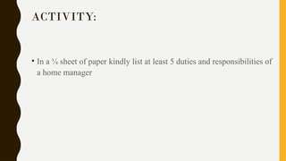 DUTIES-AND-RESPONSIBILITIES-OF-A-HOME-MANAGER.pptx