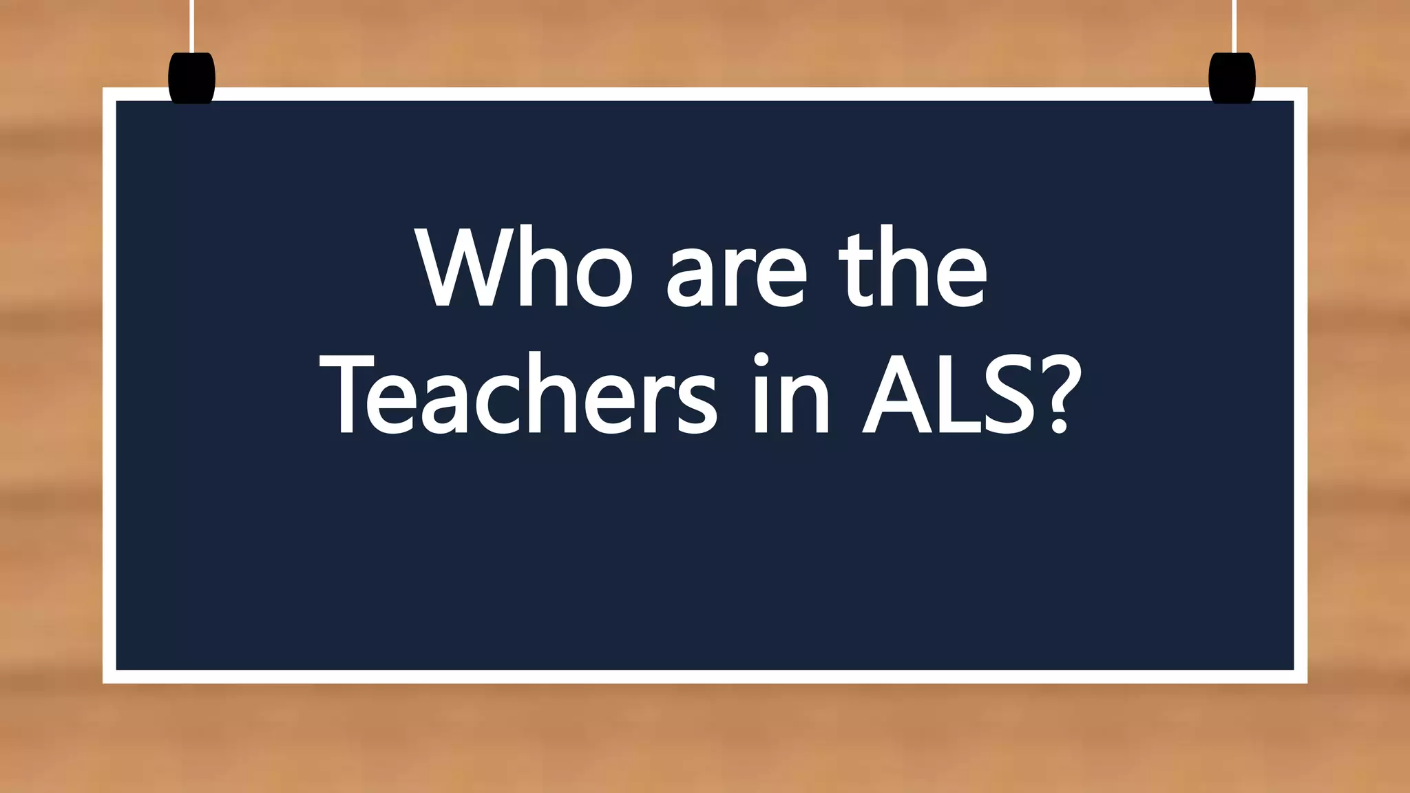 Duties and Responsibilities of ALS Teacher.pptx
