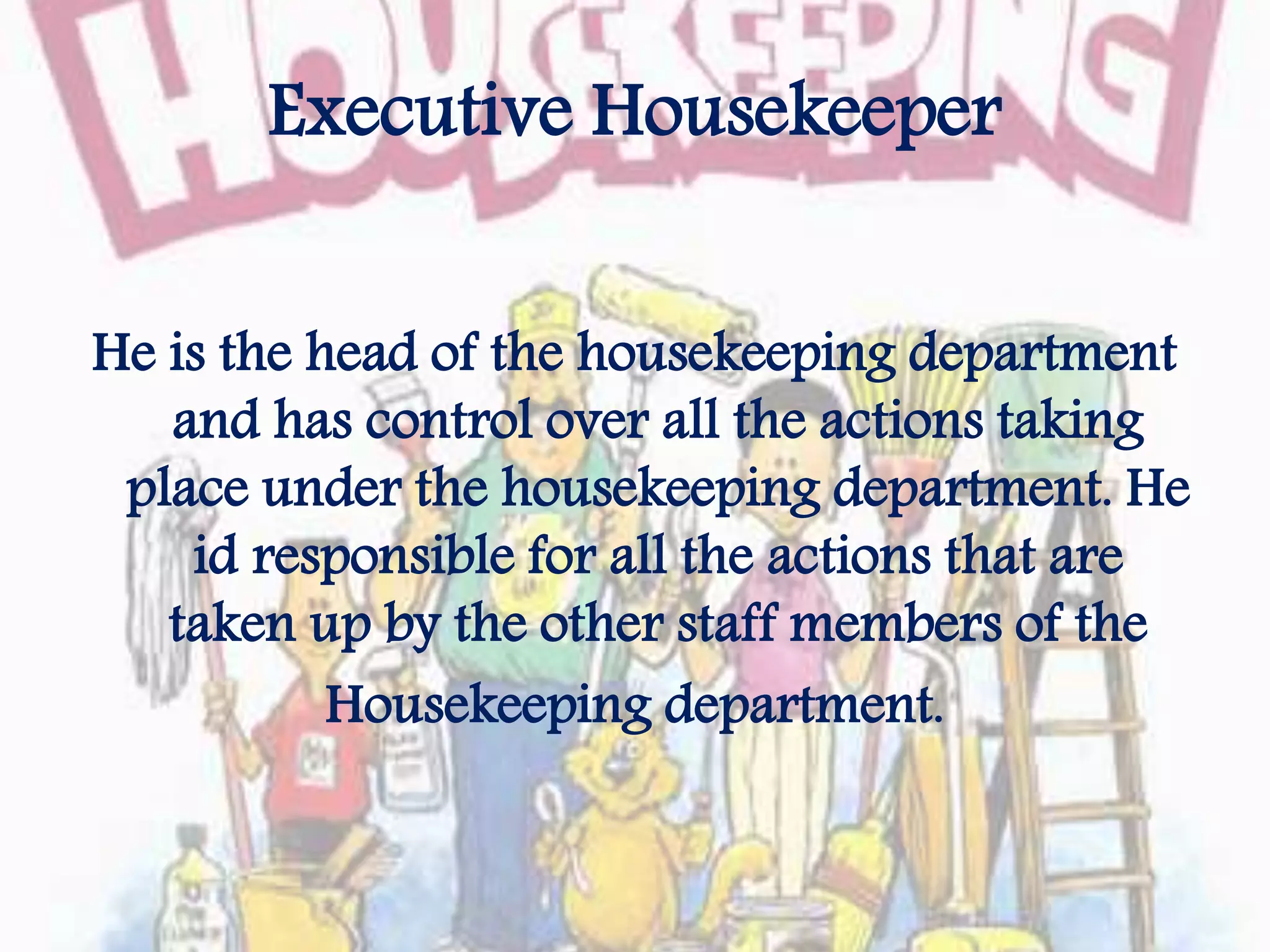Duties and responsibilities of an executive housekeeper | PPTX