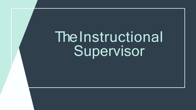 Duties and Responsibilities of Instructionl Supervisor.pptx