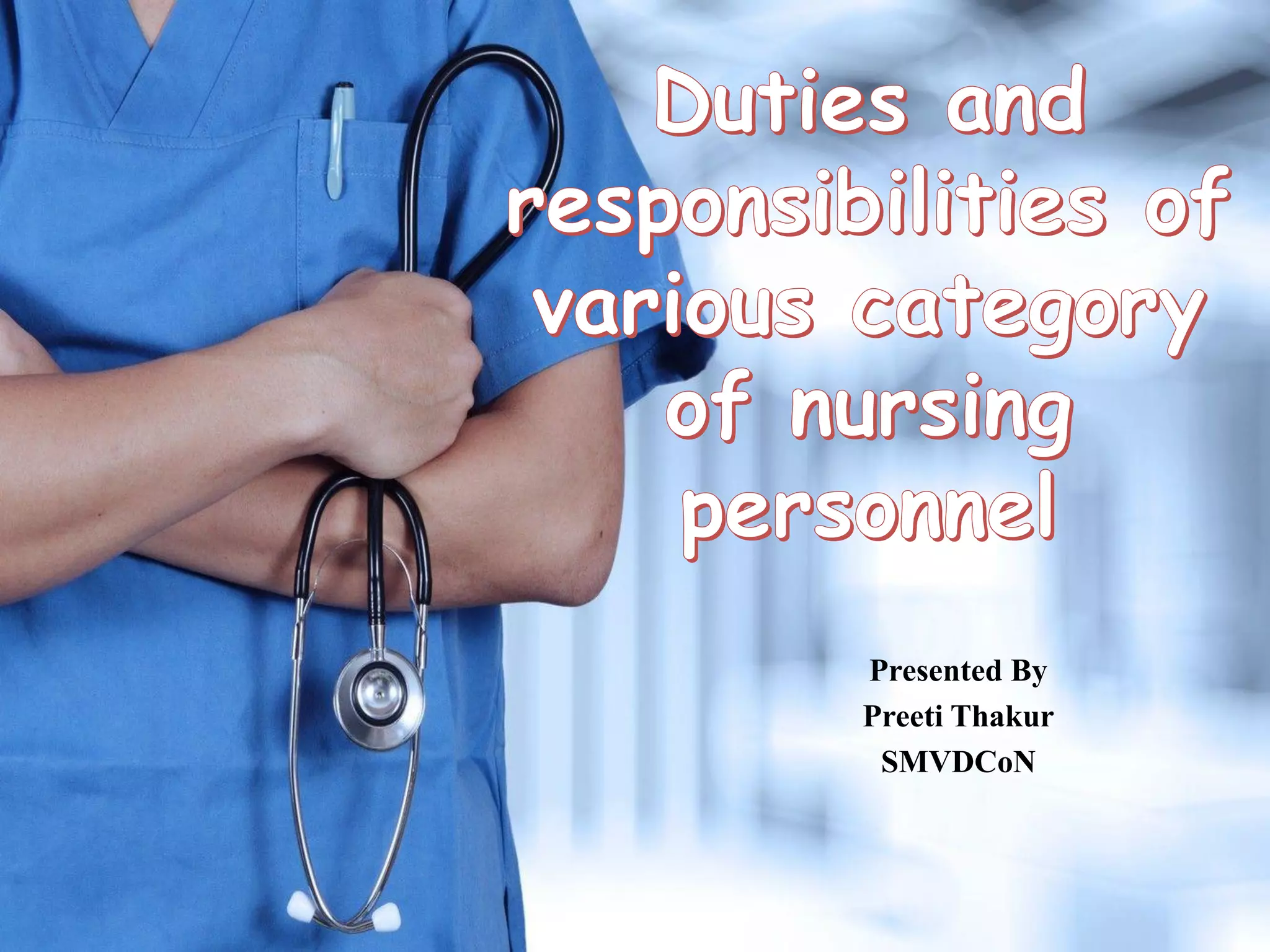 Duties and responsibilities of various category of nursing personnel | PDF