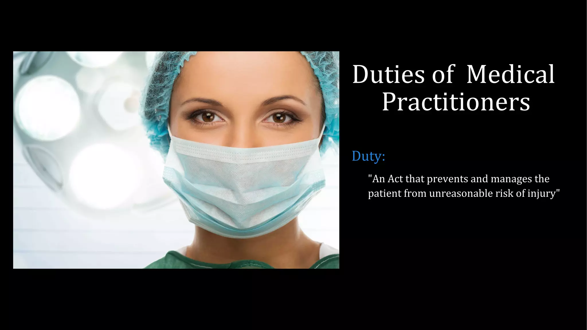 Duties of medical practitioner | PPT
