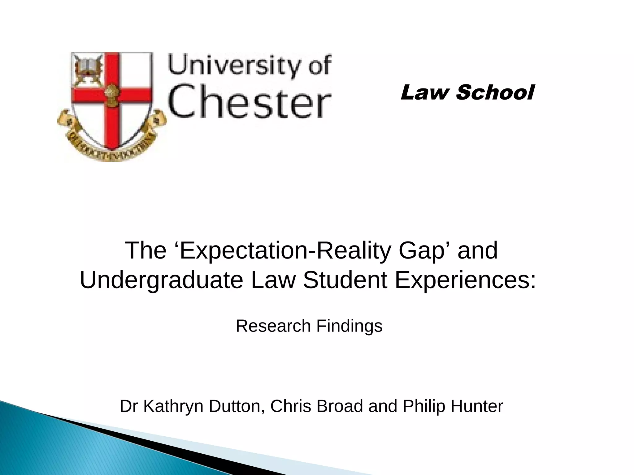 The ‘Expectation-Reality Gap’ and Undergraduate Law Student Experiences ...