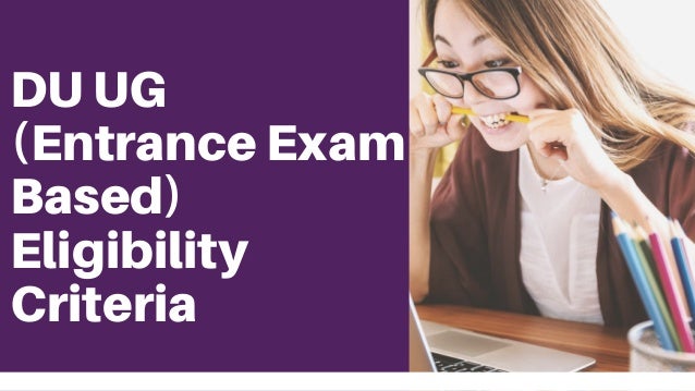 Du UG (entrance exam based) Eligibility Criteria