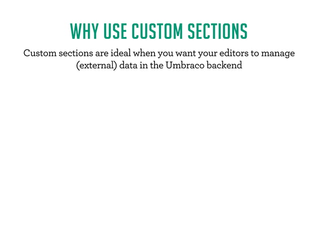 Building custom sections in Umbraco | PPT
