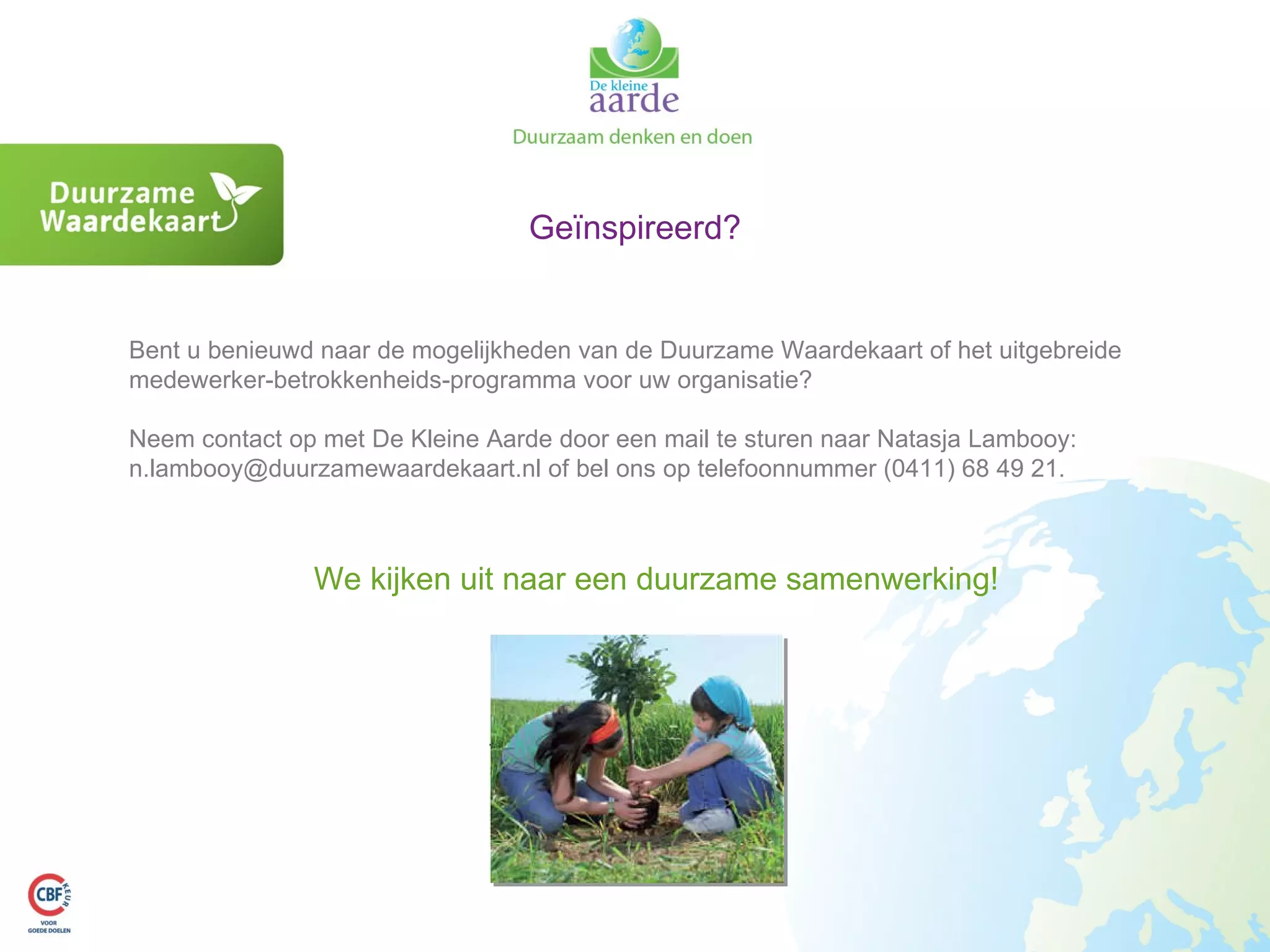 Duurzame Waardekaart Stichting De Kleine Aarde (2 Mb) | PPT