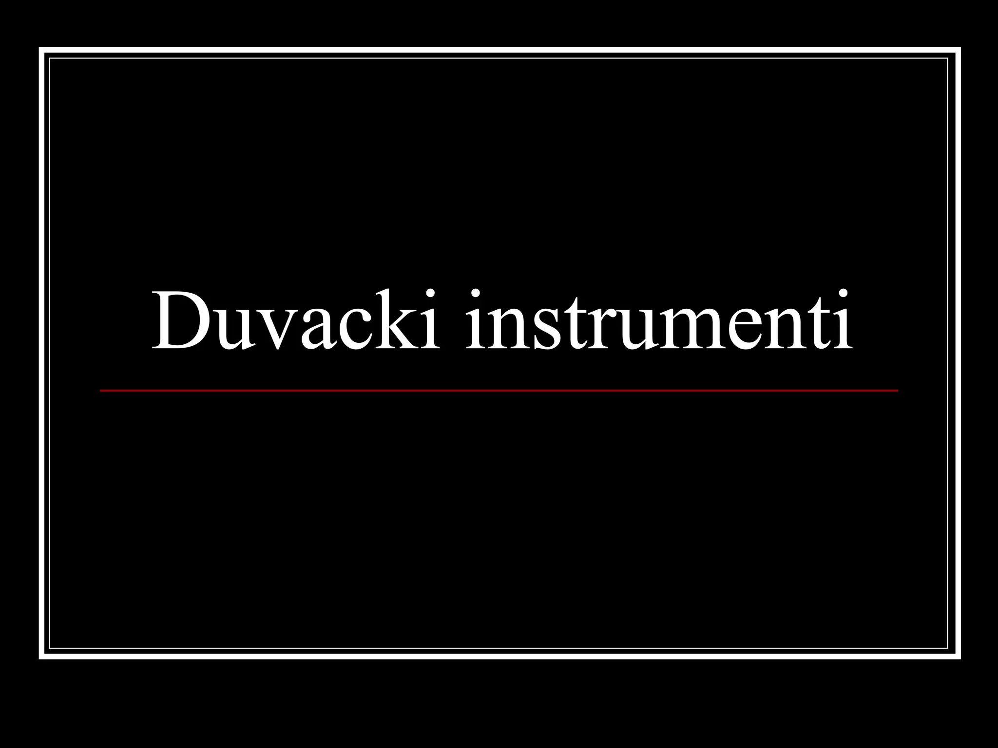 Duvacki instrumenti | PPT