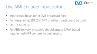 DVB-I masterclass introductions-packaging-encoding-v2 | PPTX | Digital ...