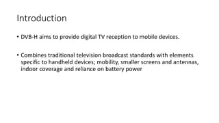 dvb h introduction and little information.pptx
