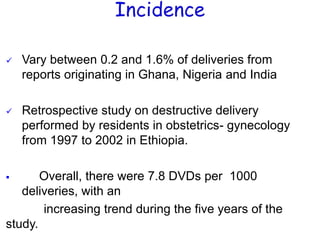 destructive vaginal delivery in gynecology | PPTX