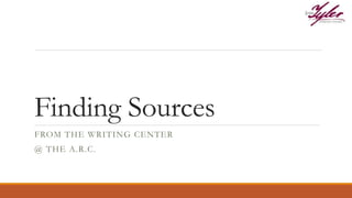 Finding Sources | PPTX | Internet for Beginners | Internet