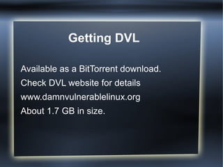 DVL - Damn Vulnerable Linux | ODP