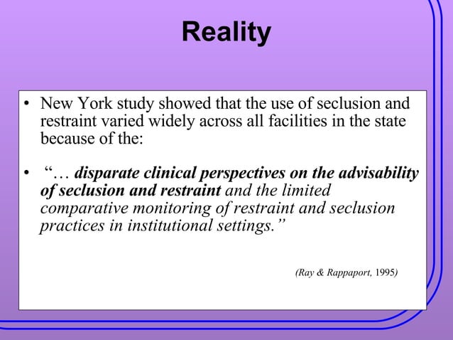 Restraints and Seclusion: Challenge the Assumptions | PPT