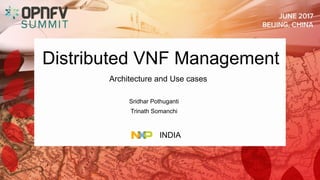 Distributed VNF Management - Architecture and Use cases | PDF
