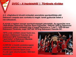 Dvsc a kezdetektől | PPT