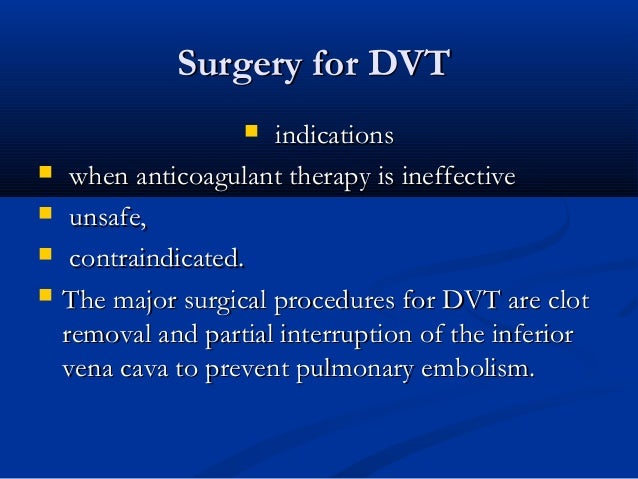 Dvt Deep Venous Thrombosis