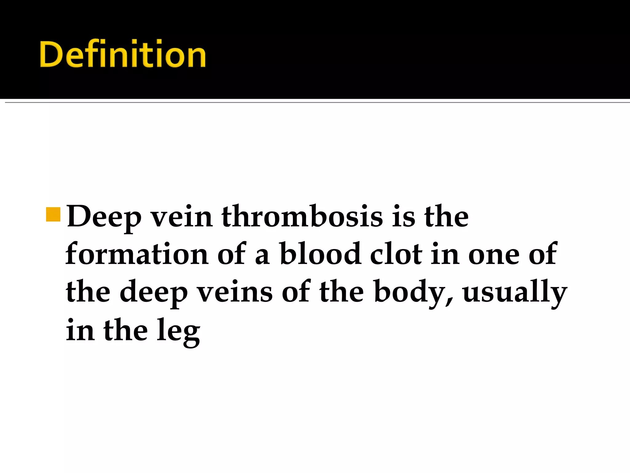 Dvt Deep Venous Thrombosis | PPT
