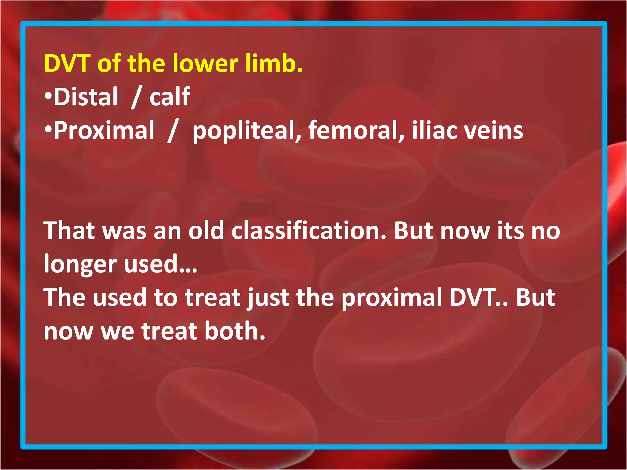 DVT.. Deep vein thrombosis. | PPTX