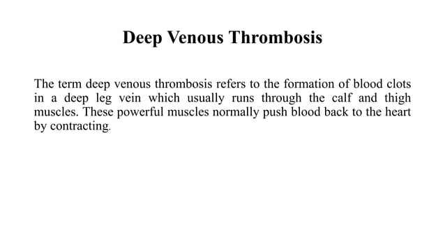 Deep Venous Thrombosis (DVT) | PPTX