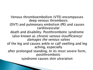 Dvt | PPTX | Heart and Cardiovascular Diseases | Diseases and Conditions