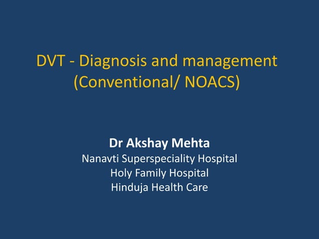 Dvt diagnosis and management | PPTX | Blood Disorders | Diseases and ...