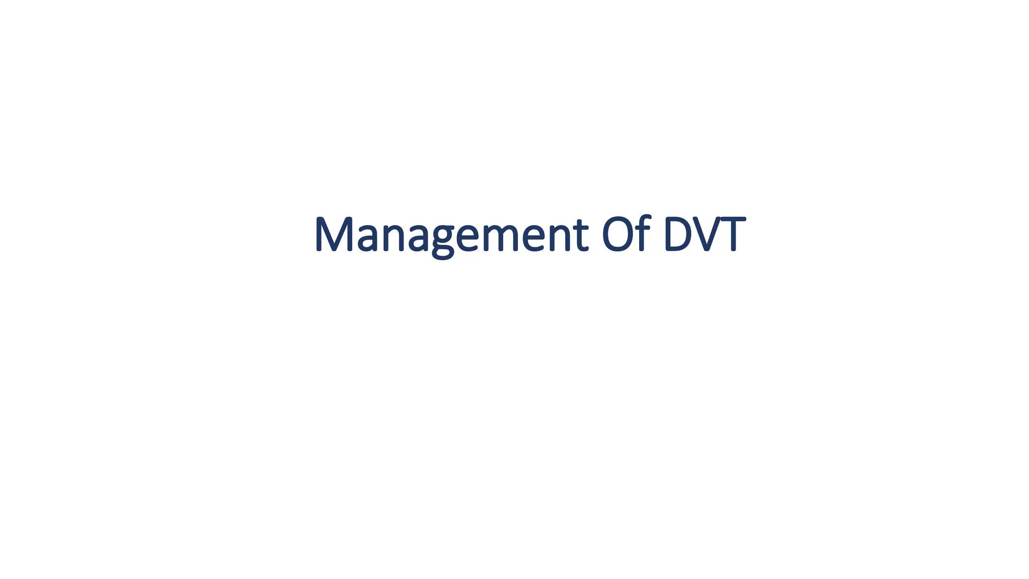 Deep vein Thrombosis - Surgery Presentation.pptx