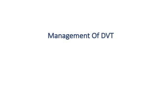 Deep vein Thrombosis - Surgery Presentation.pptx