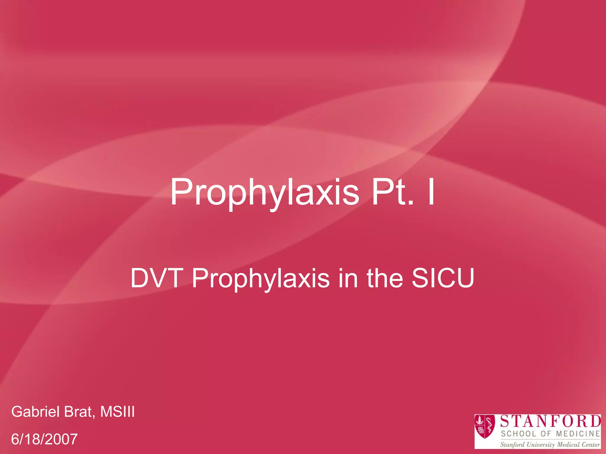 Dvt prophylaxis | PPT