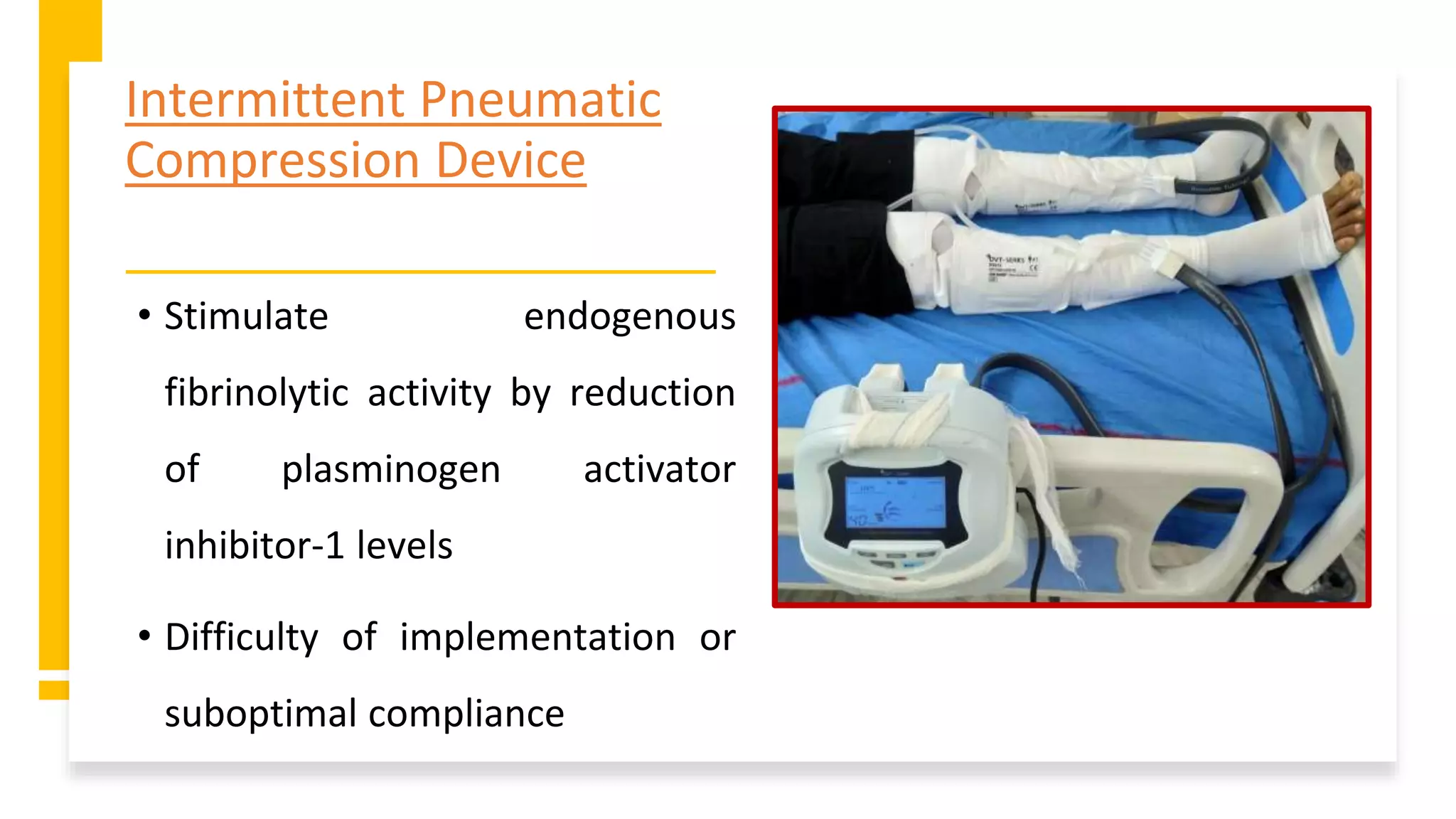 Dvt prophylaxis in orthopaedic surgery | PPTX