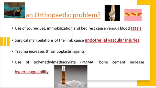 Dvt prophylaxis in orthopaedic surgery | PPTX