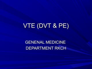 DVT & PTE | PPT
