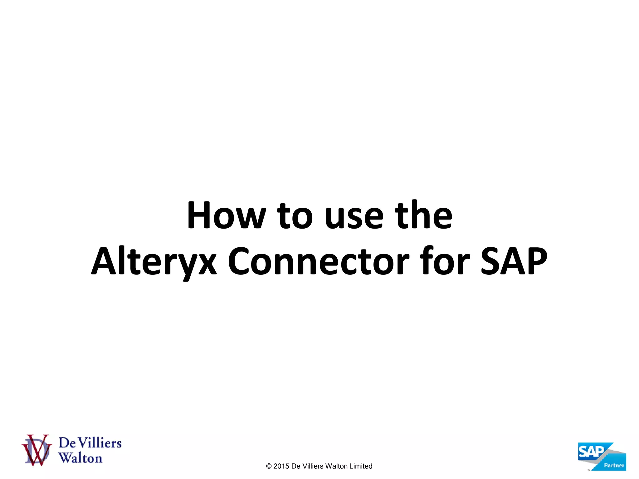 How to use the Alteryx Connector for SAP | PPTX