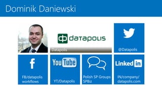 Datapolis Workflow 365: Create your Office 365 workflows easy and fast! | PPT
