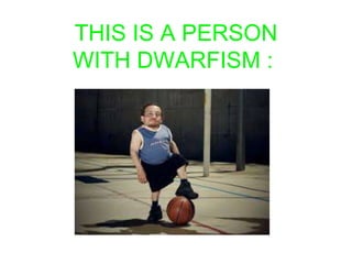 Dwarfism | PPTX