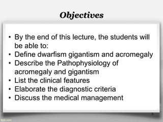 Dwarfism, Gigantism and Acromegaly, Educational Platform.ppt