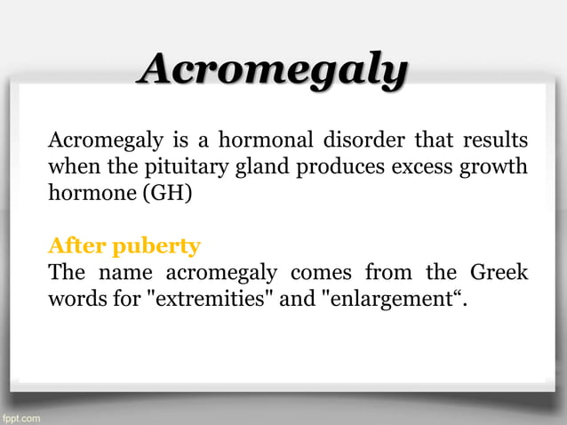 Dwarfism, Gigantism and Acromegaly, Educational Platform.ppt ...