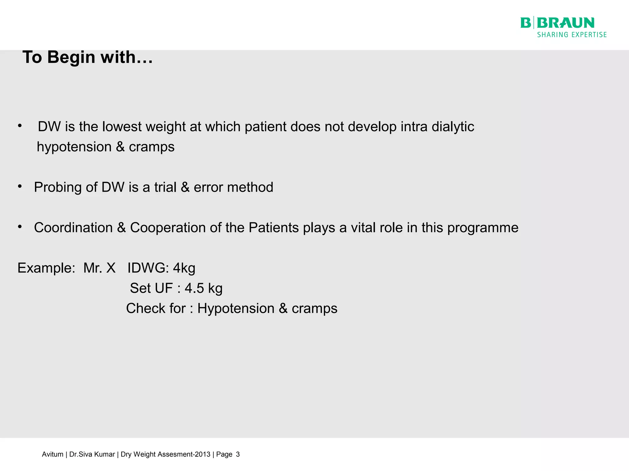 Dry weight assessment in hemo dialysis patients tirupathi- 2013 | PPT